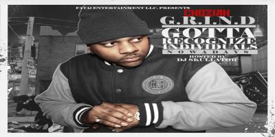 Choziah "G.R.I.N.D" Hosted By Skullgang's Dj Skullator by Ch