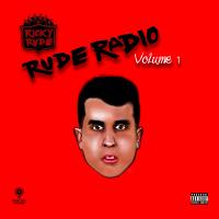 Rude Radio Volume 1 by Ricky Rude - Uploaded By : RickyRude
