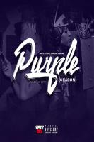 Purple Seasons (Explicit) by Dante Stackz Ft Neisha Neshae