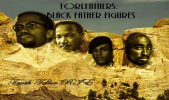 Forefathers: Black Father Figures by TRUTH TELLER RIE - Upl