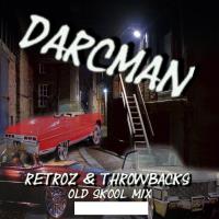 RETROZ & THROWBACKS 9 by DARCMAN THE UNDERGROUND *ICON